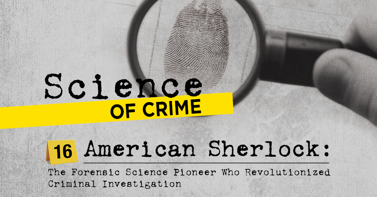 Virtual Program: American Sherlock: The Forensic Science Pioneer Who ...