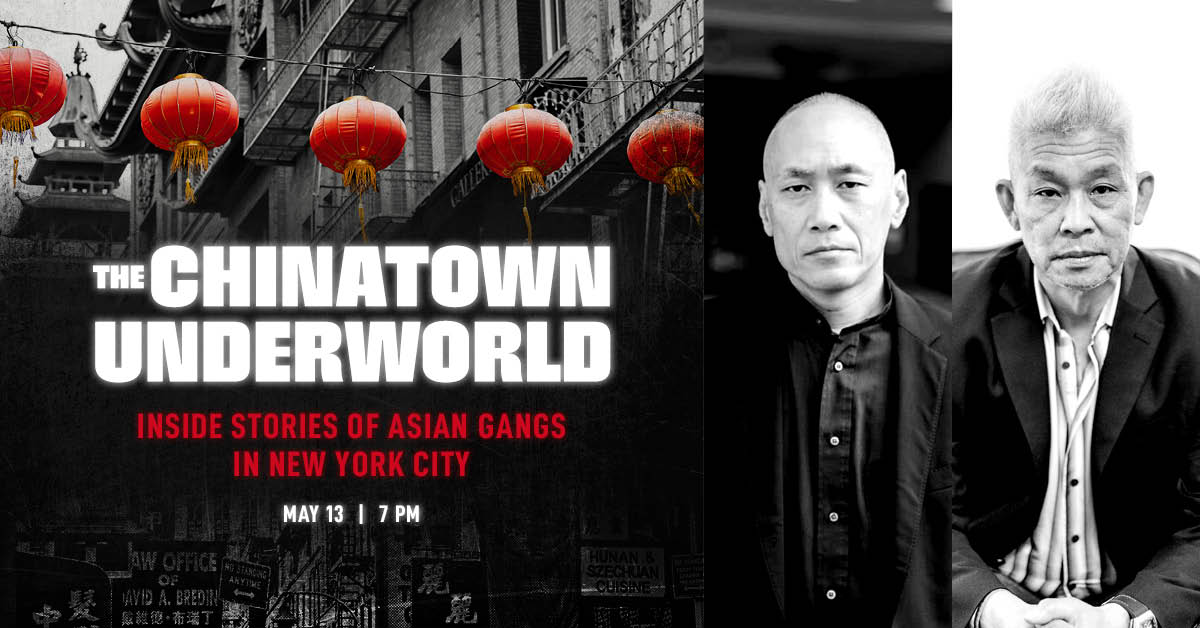 The Chinatown Underworld: Inside Stories of Asian Gangs in New York ...