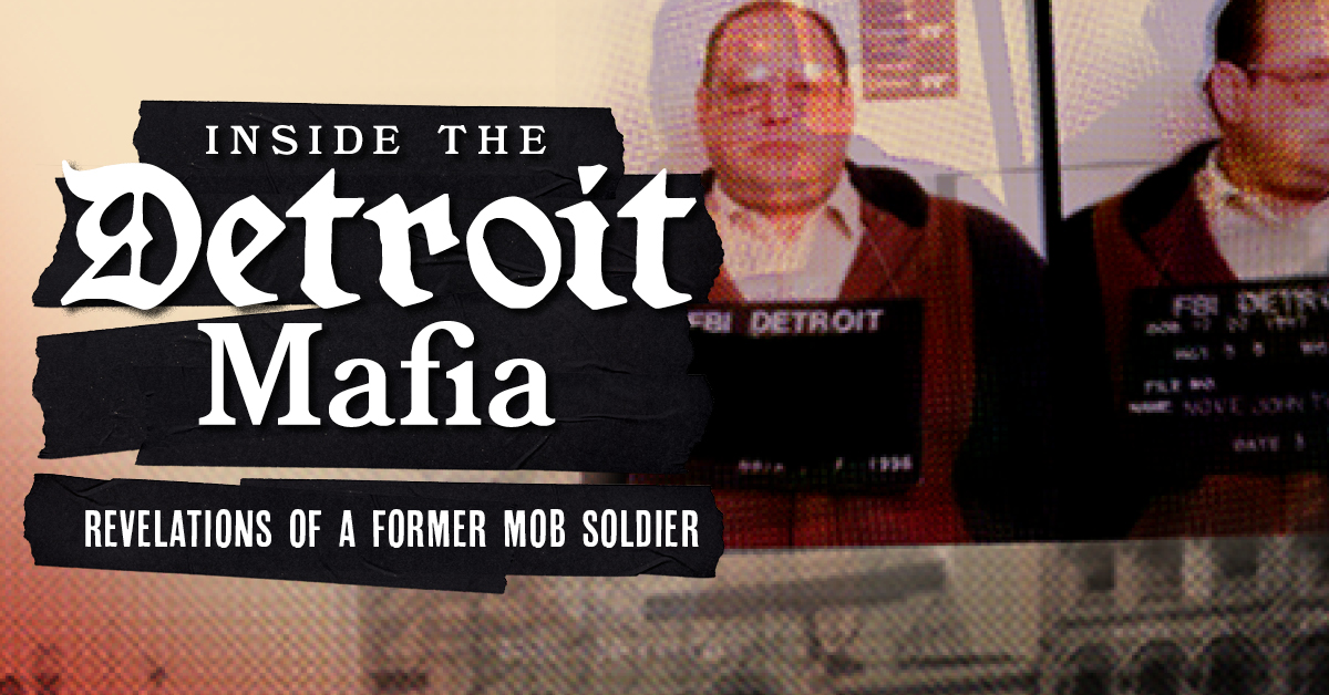 Inside the Detroit Mafia: Revelations of a Former Mob Soldier - The Mob ...