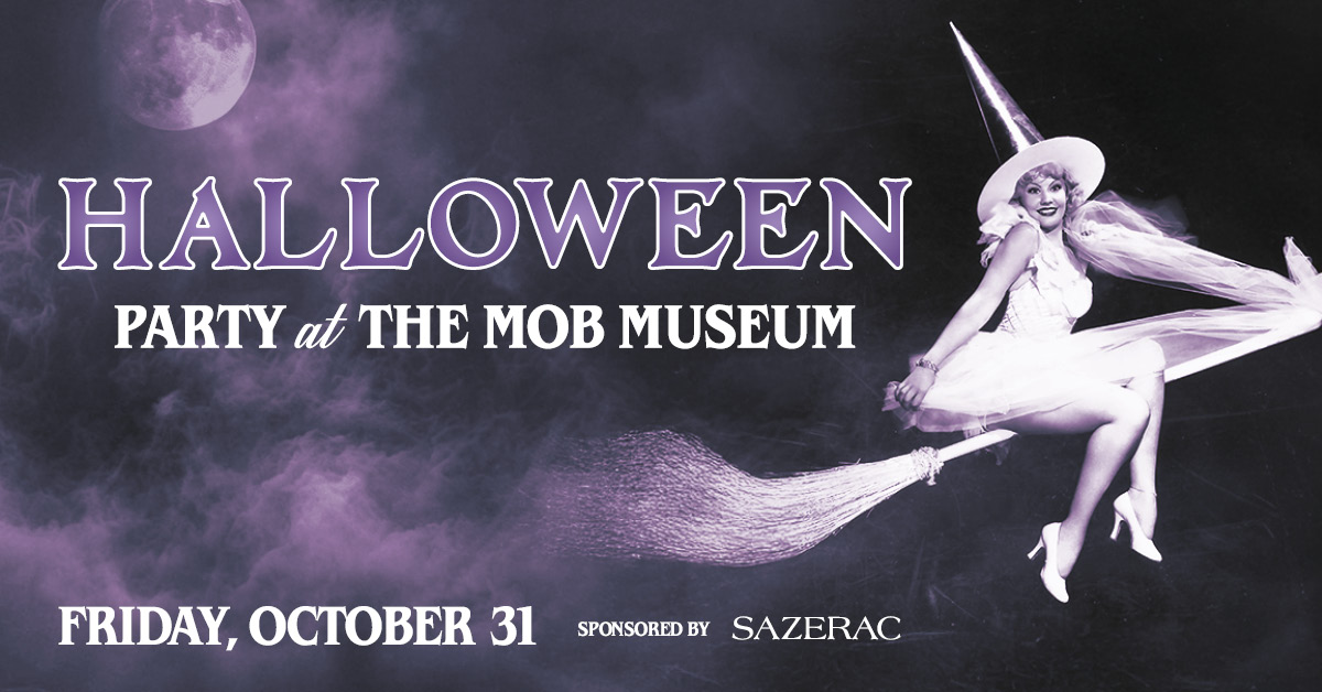 Halloween Party at The Mob Museum - The Mob Museum